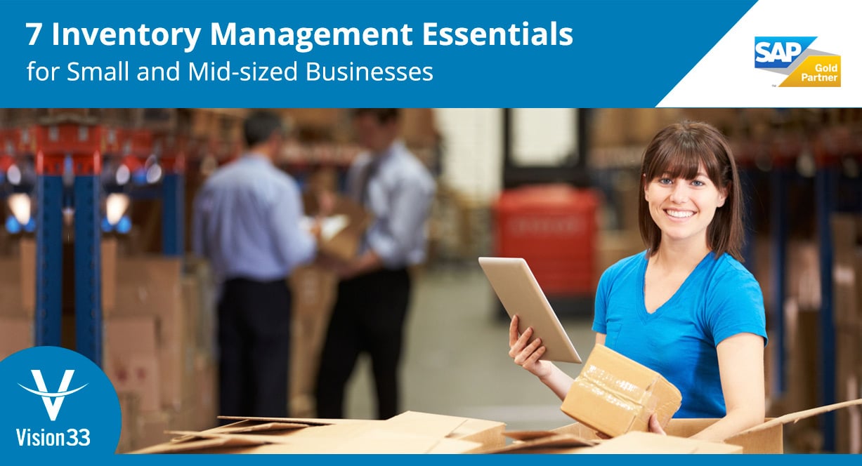 7 Inventory Management Essentials for Small and Mid-sized Businesses